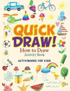 Quick Draw: Buy Quick Draw by For Kids Activibooks at Low Price in ...