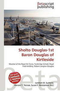 Sholto Douglas-1st Baron Douglas of Kirtleside: Buy Sholto Douglas-1st ...