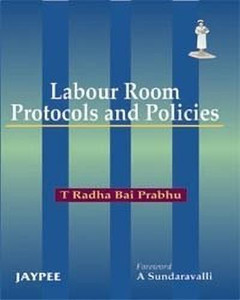 Labour Room Protocols and Policies,2006: Buy Labour Room Protocols and ...