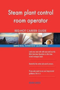 Steam plant control room operator RED-HOT Career; 2592 REAL Interview ...