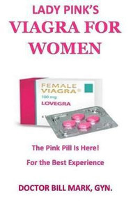 Lady Pink's Viagra for Women: Buy Lady Pink's Viagra for Women by Ph D ...