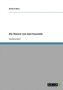 Die Theorie von Jean Fourastie: Buy Die Theorie von Jean Fourastie by ...