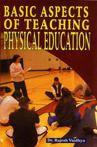 Basic Aspects of Teaching Physical Education: Buy Basic Aspects of ...