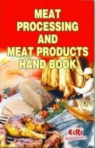 Meat Processing and Meat Products Hand Book: Buy Meat Processing and ...
