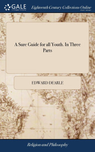 A Sure Guide for all Youth. In Three Parts: Buy A Sure Guide for all ...