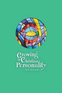 Growing In Christian Personality: Buy Growing In Christian Personality ...