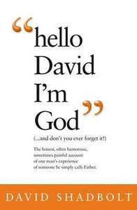 Hello David I'm God (...and Don't You Ever Forget It!): Buy Hello David ...