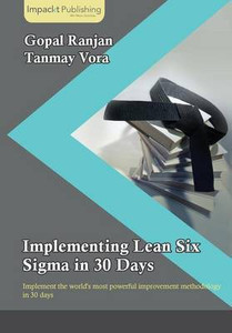 Implementing Lean Six Sigma in 30 Days: Buy Implementing Lean Six Sigma ...