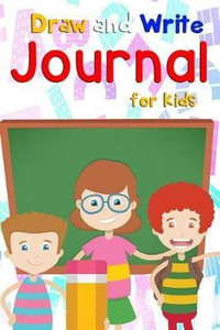 Draw and Write Journal: Buy Draw and Write Journal by Agyemang Felix ...