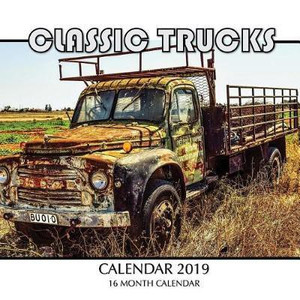 Classic Trucks Calendar 2019: Buy Classic Trucks Calendar 2019 by ...