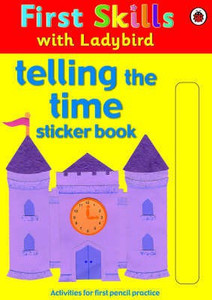 Telling the Time Sticker Book: Buy Telling the Time Sticker Book by ...