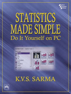 Statistics Made Simple: Buy Statistics Made Simple by Sarma K.V.S. at ...