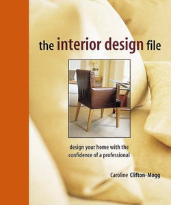 The Interior Design File: Buy The Interior Design File by Clifton-Mogg ...