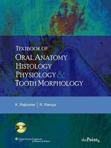 Textbook of Oral Anatomy, Physiology, Histology and Tooth Morphology ...