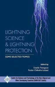 Lightning Science and Lightning Protection Some Selected Topics: Buy ...