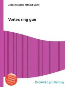 Vortex Ring Gun: Buy Vortex Ring Gun by unknown at Low Price in India ...