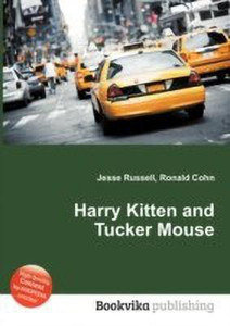 Harry Kitten and Tucker Mouse: Buy Harry Kitten and Tucker Mouse by ...