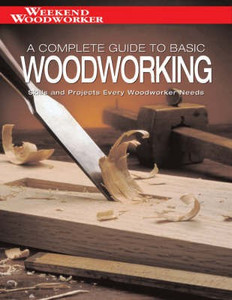 Complete Guide to Basic Woodwork: Buy Complete Guide to Basic Woodwork ...