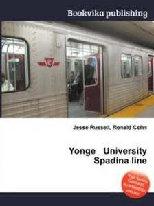 Yonge University Spadina Line: Buy Yonge University Spadina Line by ...