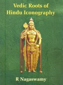 Vedic Roots of Hindu Iconography: Buy Vedic Roots of Hindu Iconography ...