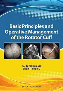 Basic Principles and Operative Management of the Rotator Cuff: Buy ...