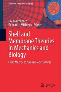 Shell and Membrane Theories in Mechanics and Biology; From Macro- To ...
