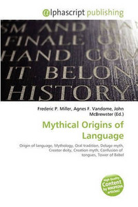 Mythical Origins of Language: Buy Mythical Origins of Language by ...