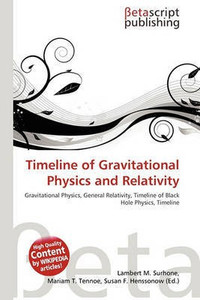 Timeline of Gravitational Physics and Relativity: Buy Timeline of ...
