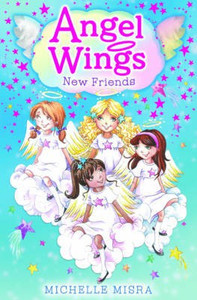Angel Wings: New Friends: Buy Angel Wings: New Friends by Misra ...