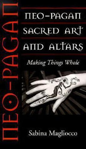 Neo-Pagan Sacred Art and Altars: Buy Neo-Pagan Sacred Art and Altars by ...