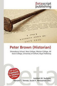 Peter Brown (Historian): Buy Peter Brown (Historian) by unknown at Low ...