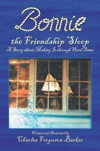Bonnie the Friendship Sloop: Buy Bonnie the Friendship Sloop by Barker ...