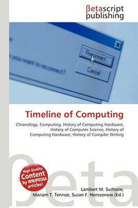 Timeline of Computing: Buy Timeline of Computing by unknown at Low ...