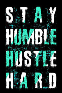 Stay Humble Art Wall Poster Without Frame (Paper; Multicolour; 12x18 ...