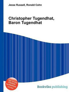 Christopher Tugendhat, Baron Tugendhat: Buy Christopher Tugendhat ...
