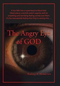 The Angry Eye of God: Buy The Angry Eye of God by Henderson Rodney a at ...