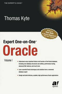 Expert One-on-One Oracle: Buy Expert One-on-One Oracle by Thomas Kyte ...