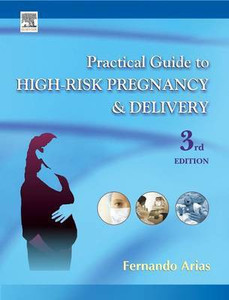 Practical Guide to High Risk Pregnancy and Delivery: Buy Practical ...