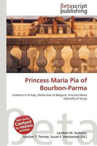 Princess Maria Pia of Bourbon-Parma: Buy Princess Maria Pia of Bourbon ...