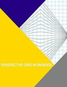 Perspective Grid Workbook: Buy Perspective Grid Workbook by Wisteria ...