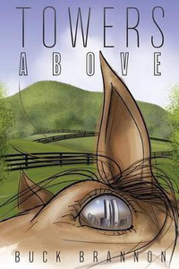 Towers Above: Buy Towers Above by Buchholz Robert Dds at Low Price in ...