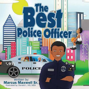 The Best Police Officer: Buy The Best Police Officer by Maxwell Marcus ...