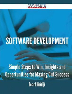 Software Development - Simple Steps to Win, Insights and Opportunities ...