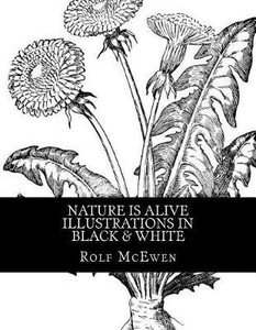 Nature is Alive - Illustrations in Black & White: Buy Nature is Alive ...