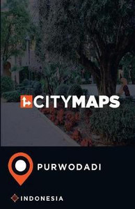City Maps Purwodadi Indonesia: Buy City Maps Purwodadi Indonesia by ...