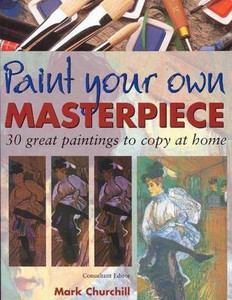 Paint Your Own Masterpiece: Buy Paint Your Own Masterpiece by Churchill ...