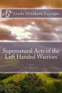 Supernatural Acts of the Left Handed Warriors: Buy Supernatural Acts of ...