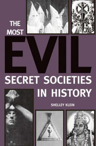 The Most Evil Secret Societies in History: Buy The Most Evil Secret ...