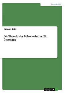 Die Theorie des Behaviorismus. Ein UEberblick: Buy Die Theorie des ...