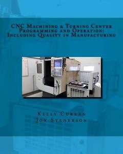 CNC Machining & Turning Center Programming and Operation: Buy CNC ...